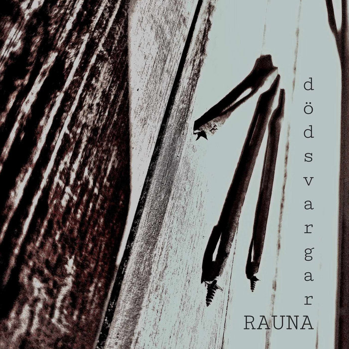 Dödsvargar | RAUNA | Rauna
