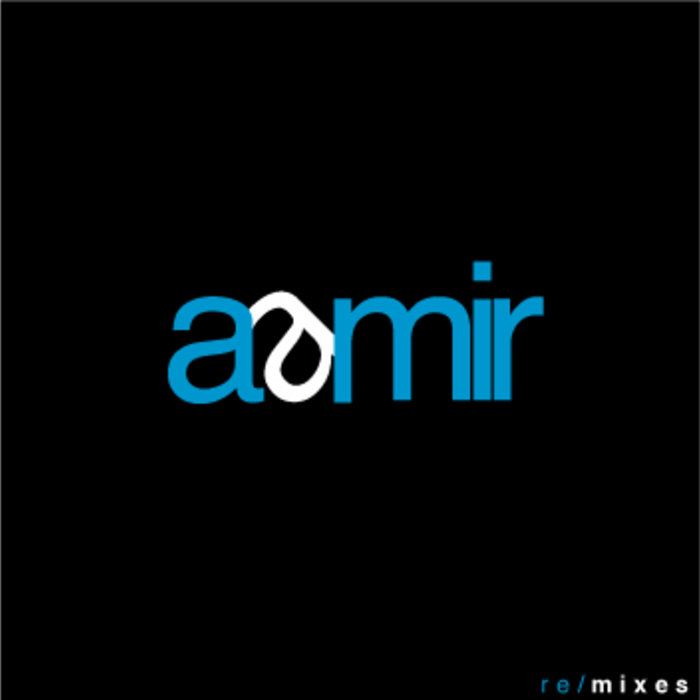 Remixes | Aamir