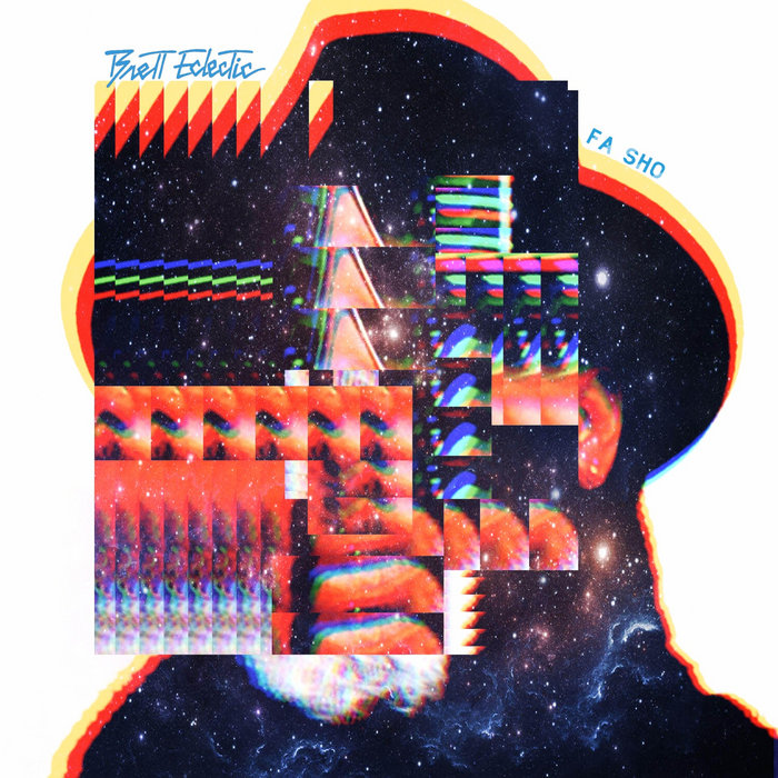 Fa Sho | Brett Eclectic | Sneer Records