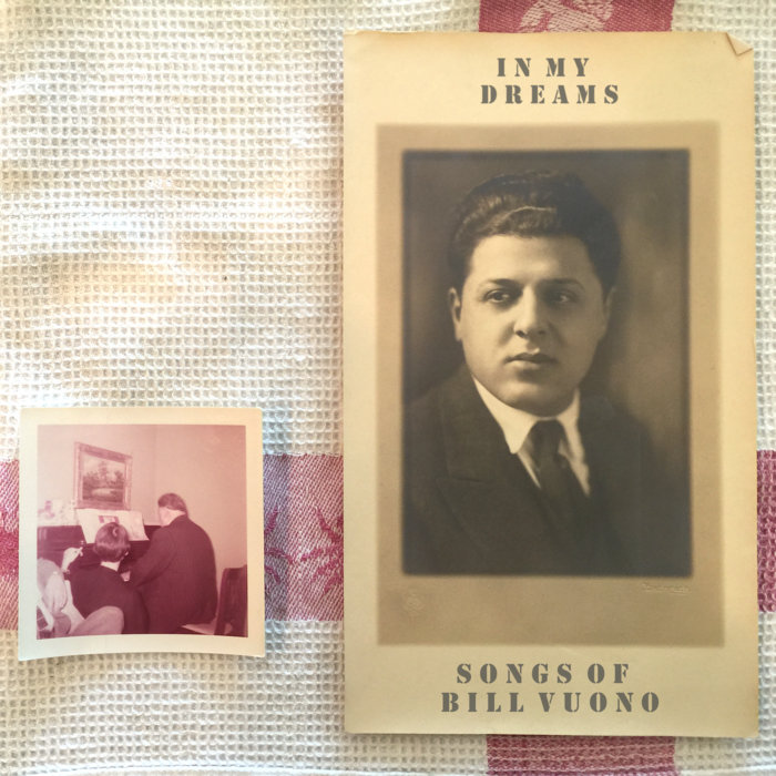 In My Dreams: Songs of Bill Vuono | Bill Vuono | ♥ Drunk With Love ...