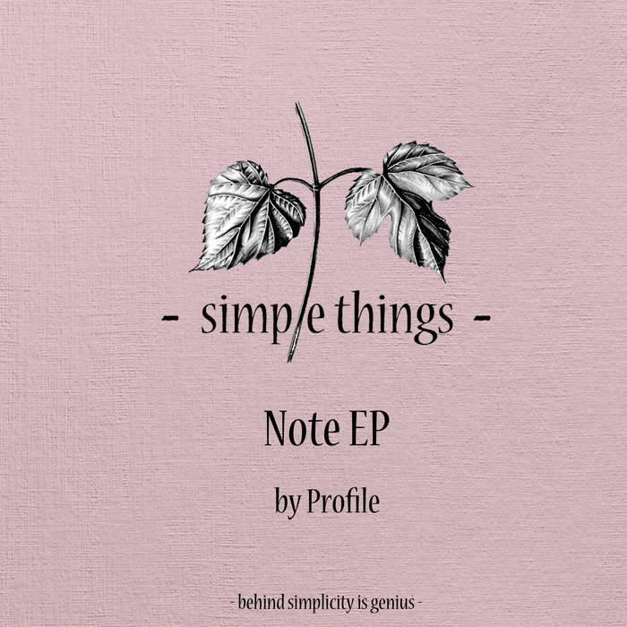Note EP | Profile | Simple Things Records