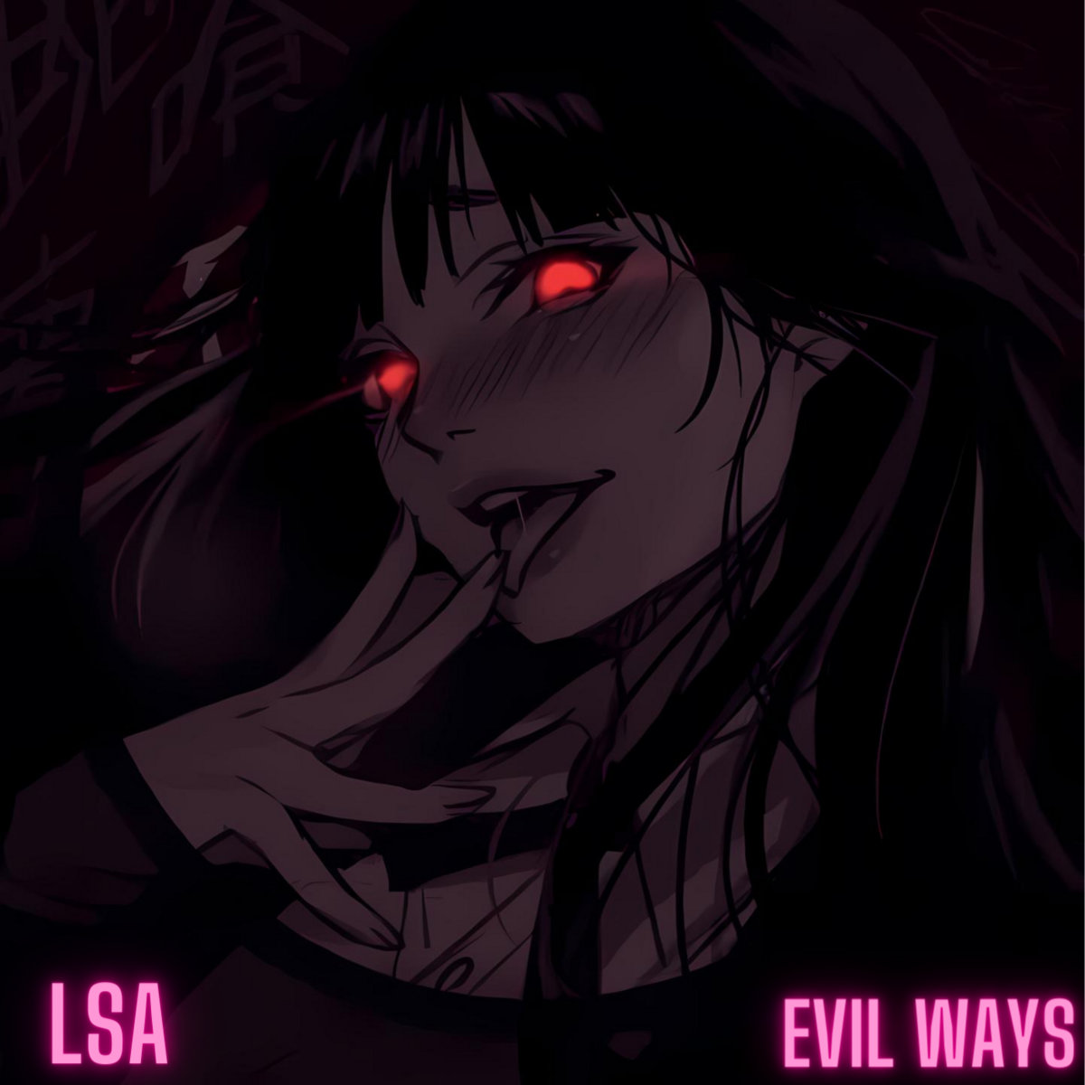 EVIL WAYS | LSA (Luke Ashworth)