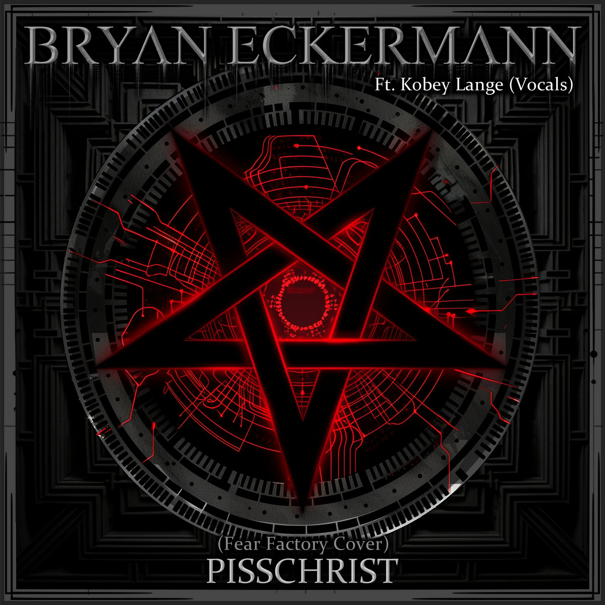 Pisschrist (Fear Factory Cover) | Bryan Eckermann