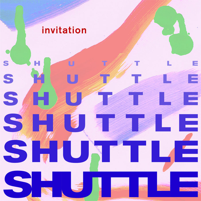 Invitation | Shuttle