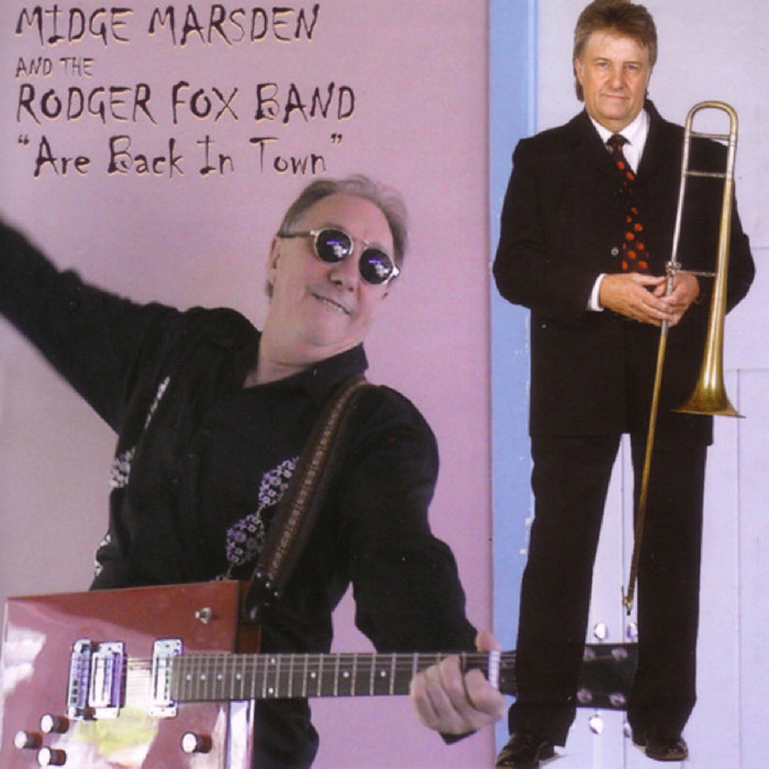 Rodger Fox Big Band & Midge Marsden Are Back In Town | Rodger Fox Big Band