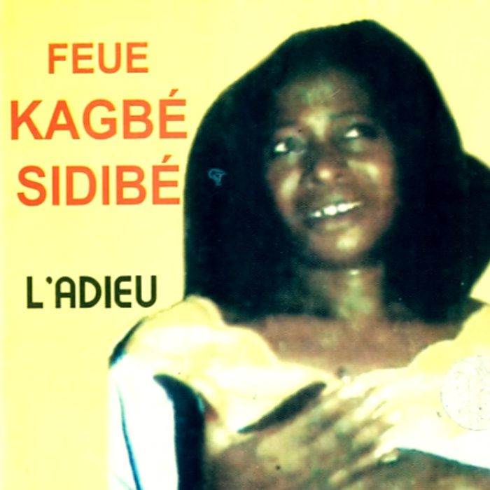 L'Adieu | Feue Kagbé Sidibé | Global Press Music
