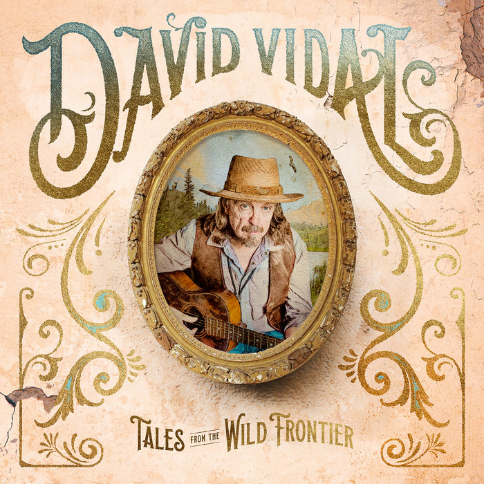 Tales from the Wild Frontier | David Vidal