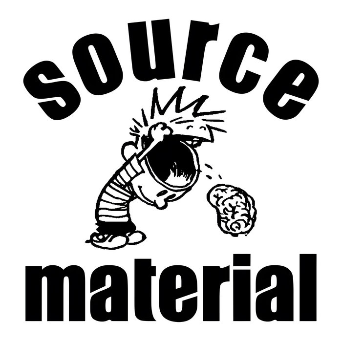 SOURCE MATERIAL | SOURCE MATERIAL