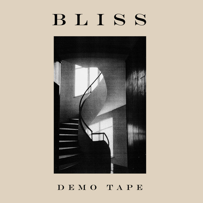 Demo Tape | Bliss