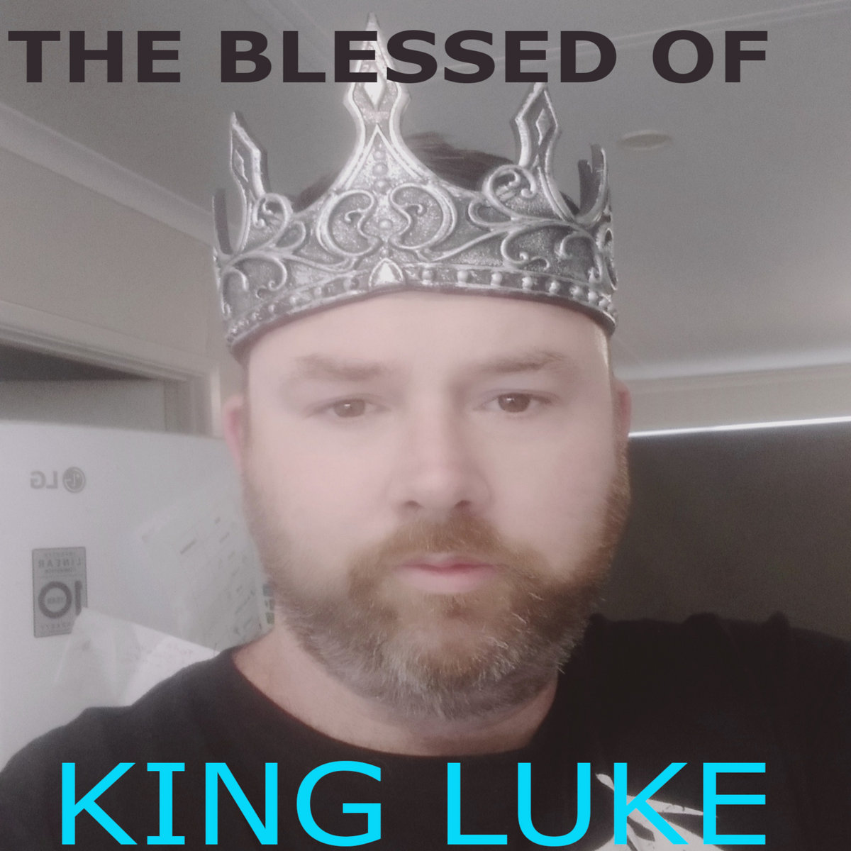 The Blessed of King Luke | King Luke Beavis | Luke Beavis