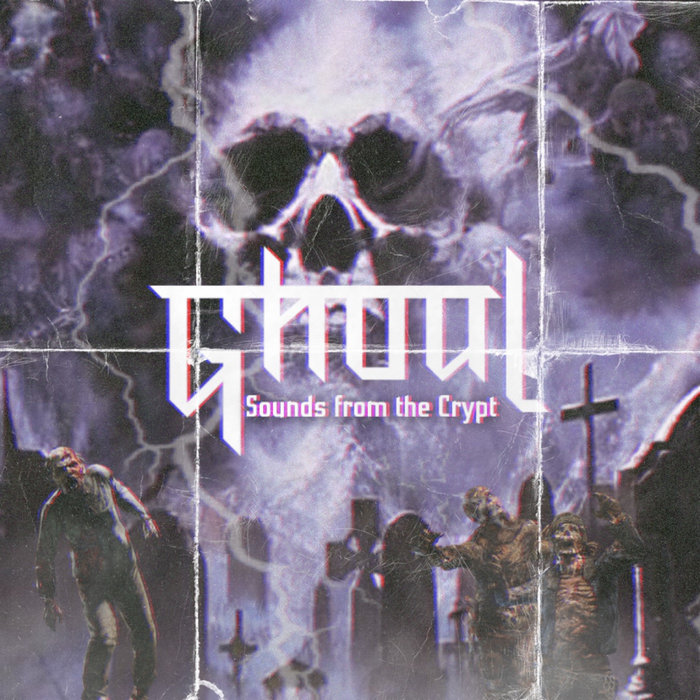 Sounds from the Crypt | Ghoul