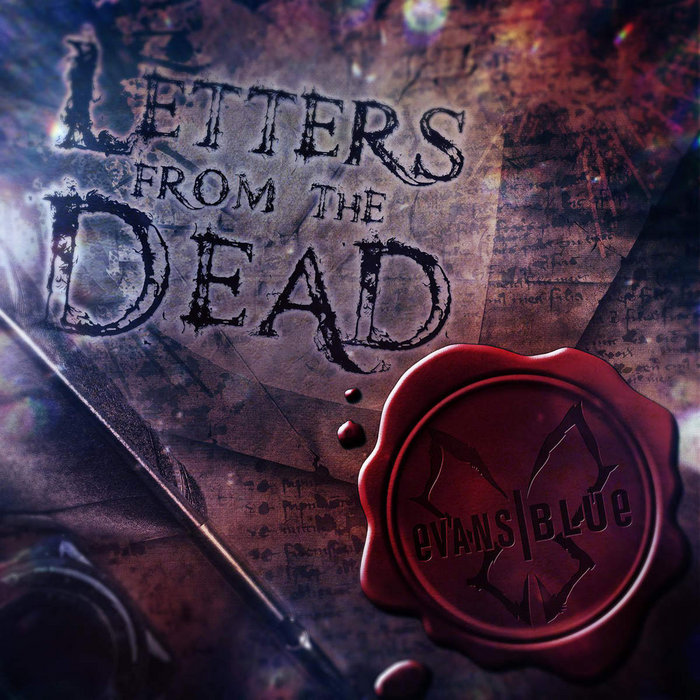 Letters From The Dead | Evans Blue