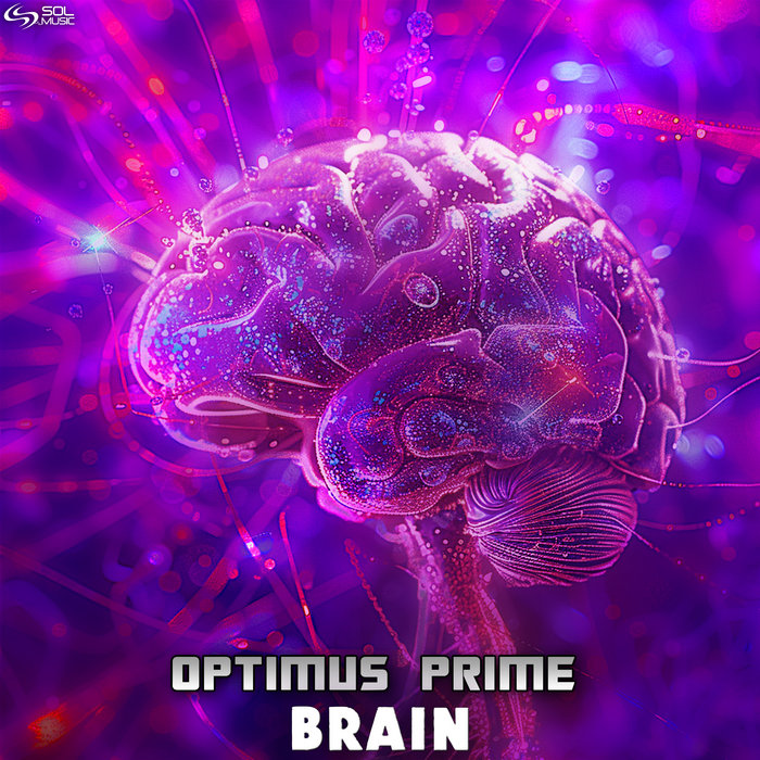 Brain | Optimus Prime (Sol Music) | Sol Music