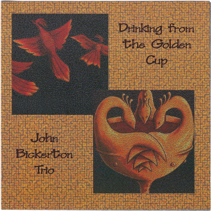 Drinking From the Golden Cup | John Bickerton
