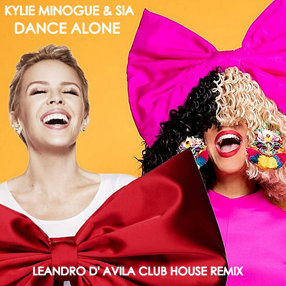KYLIE MINOGUE & SIA - DANCE ALONE (LEANDRO D' AVILA CLUB HOUSE REMIX ...