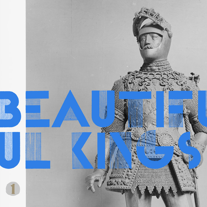 Beautiful Kings | Beautiful Kings