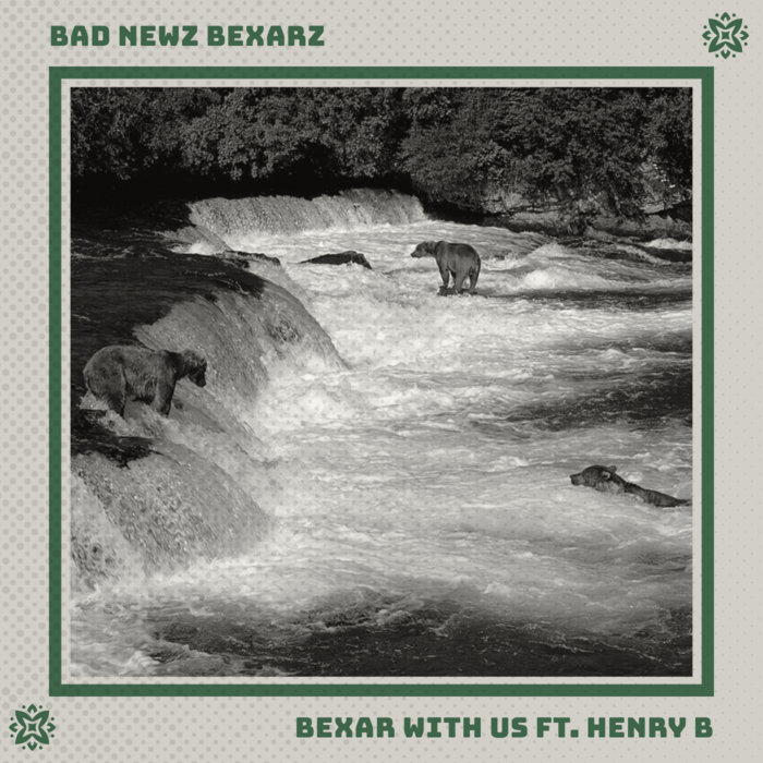 Bad Newz Bexarz - Bexar With Us ft. Henry B | Bad Newz Bexarz | Spy MC