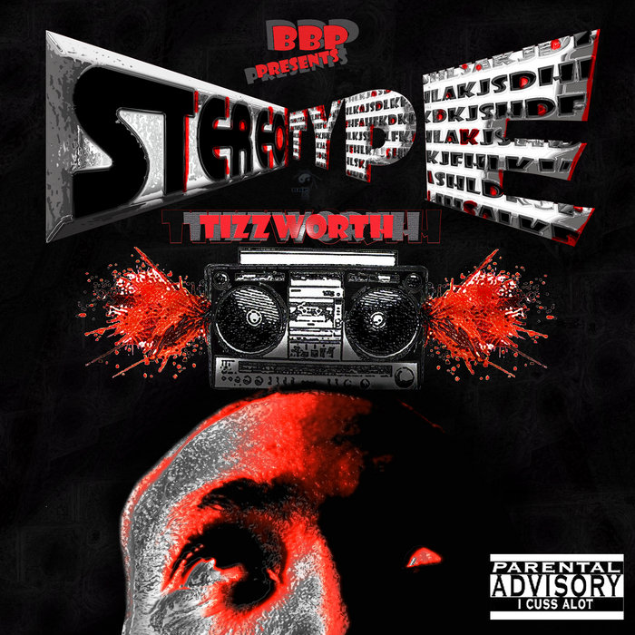 STEREO TYPE | TIZZ WORTH