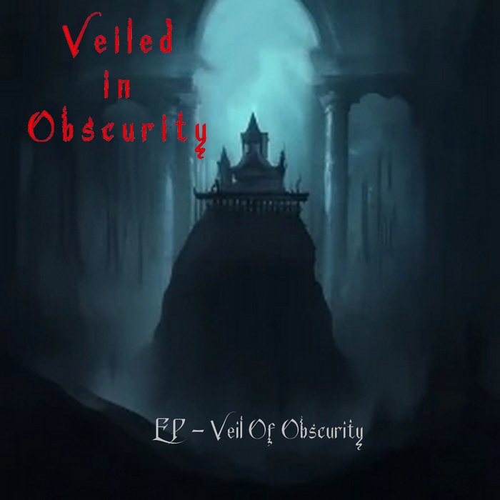 Veil Of Obscurity | Veiled In Obscurity