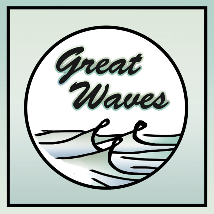 Great Waves | Great Waves
