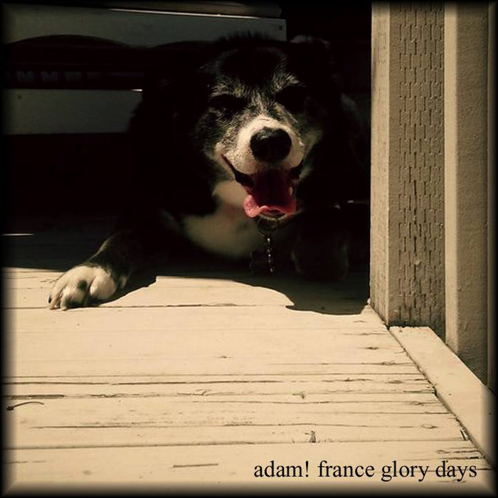 Glory Days | Adam! France | Captain Crook Records