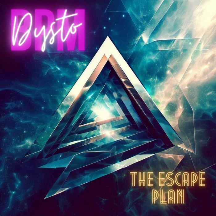 The Escape Plan | Dysto BPM