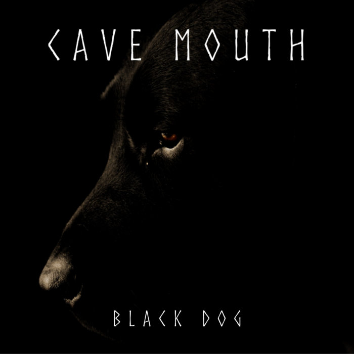 Black Dog | Cave Mouth