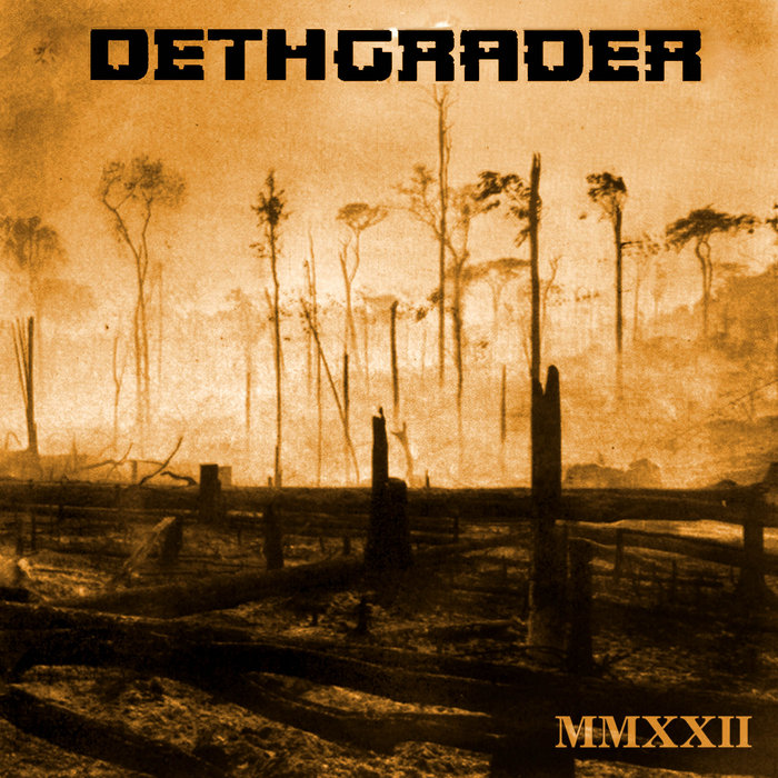 MMXXII | DethGrader