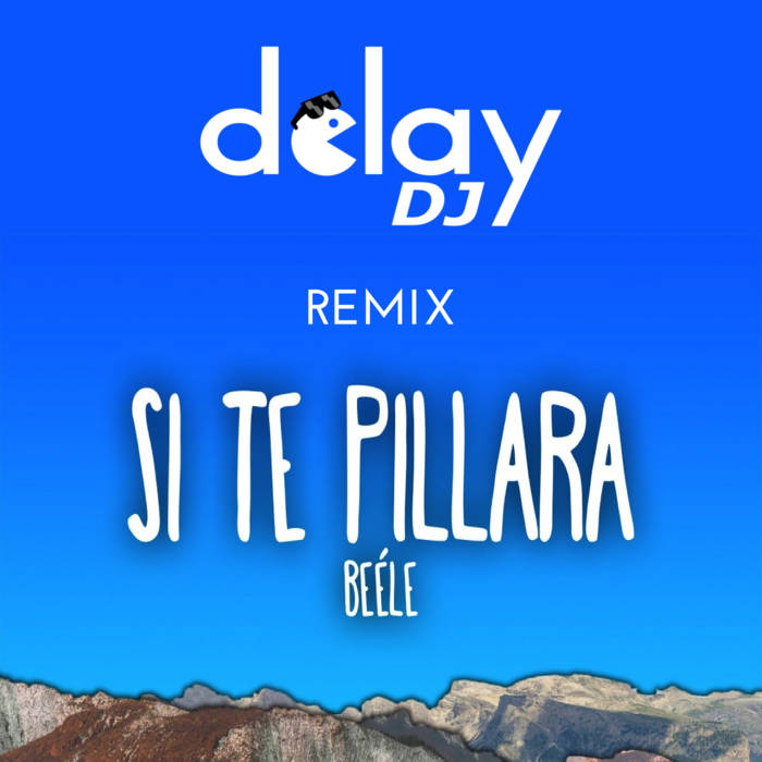 127 - SI TE PILLARA - Beele X DJ Delay [ Drums ] | Beele, DJ Delay | DJ Delay