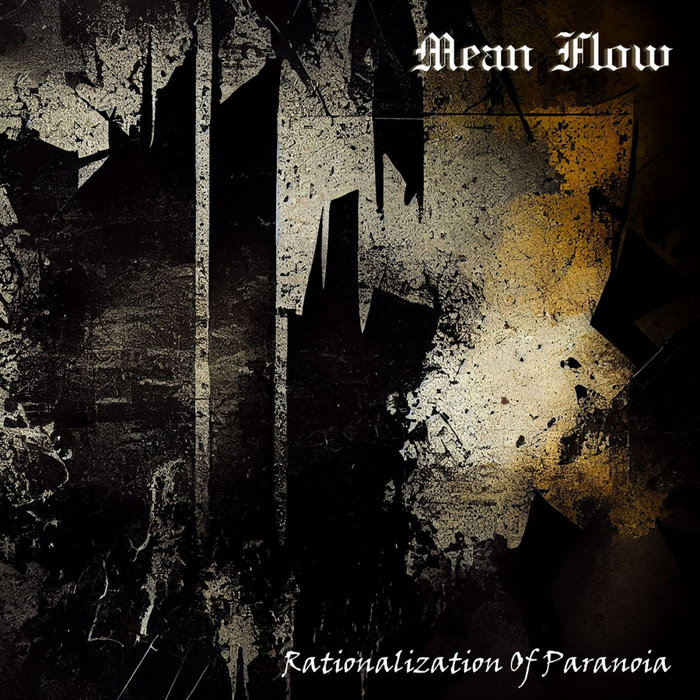Rationalization Of Paranoia | Mean Flow