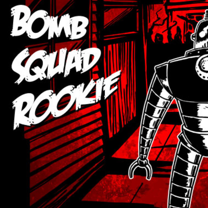 If You See Me Running | Bomb Squad Rookie
