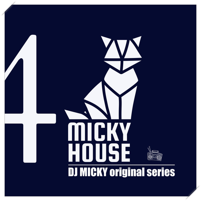 MICKY HOUSE Vol.4 | DJ MICKY