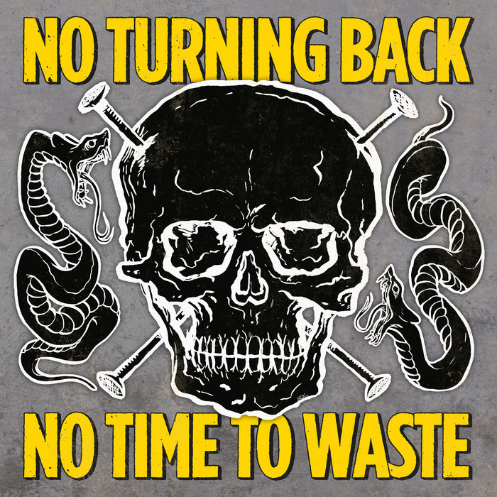 No Time To Waste | No Turning Back