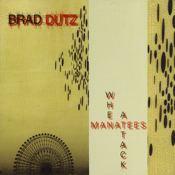 When Manatees Attack | Brad Dutz 4tet | Brad Dutz
