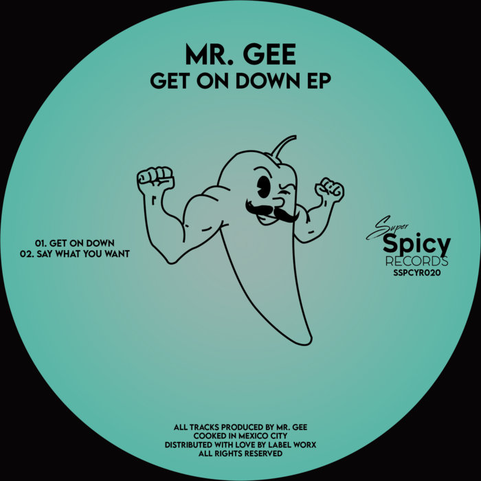 Get On Down | Mr. Gee | Super Spicy Records