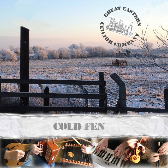 Cold Fen | Great Eastern Ceilidh Company | Camus