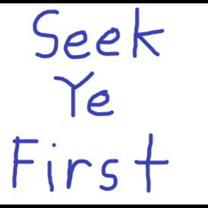 Seek Ye First The Kingdom Of God | Geoff Moran
