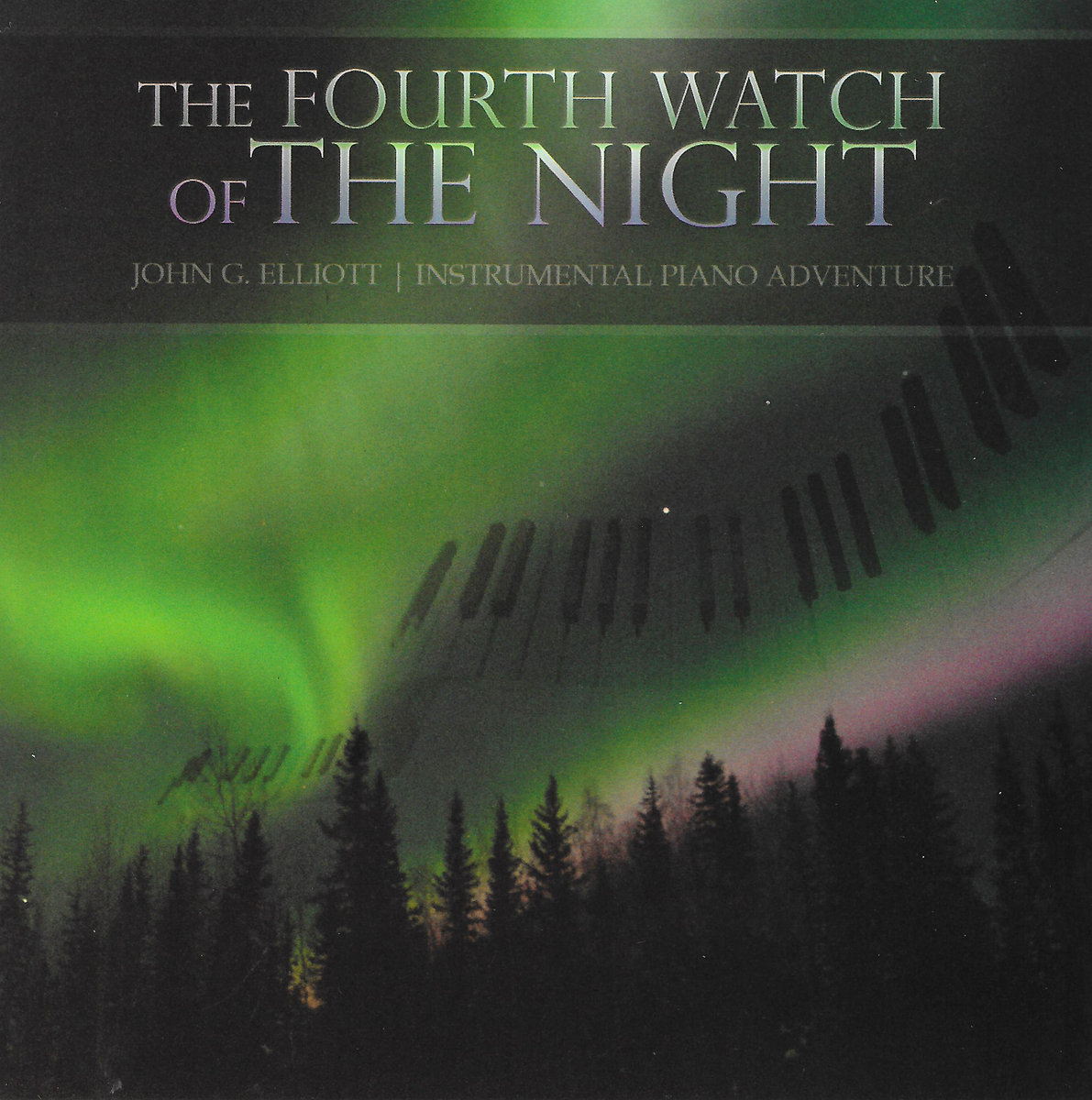 The Fourth Watch of the Night | John G. Elliott
