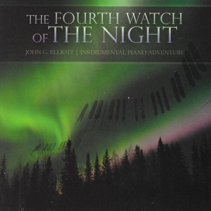 The Fourth Watch of the Night | John G. Elliott