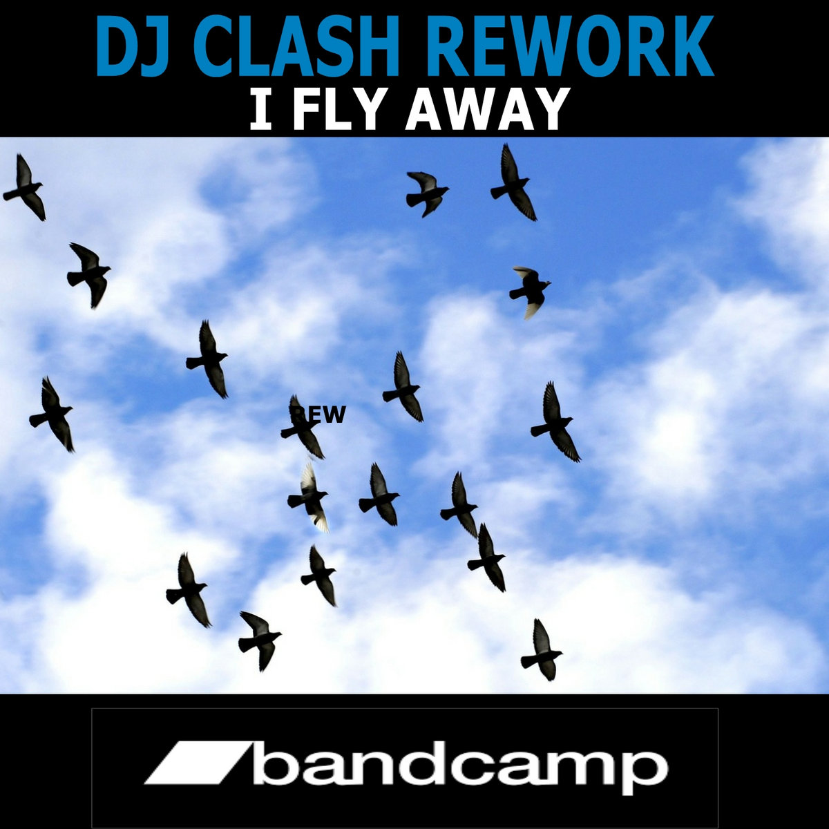 DJ CLASH REWORK - I FLY AWAY | DJ CLASH
