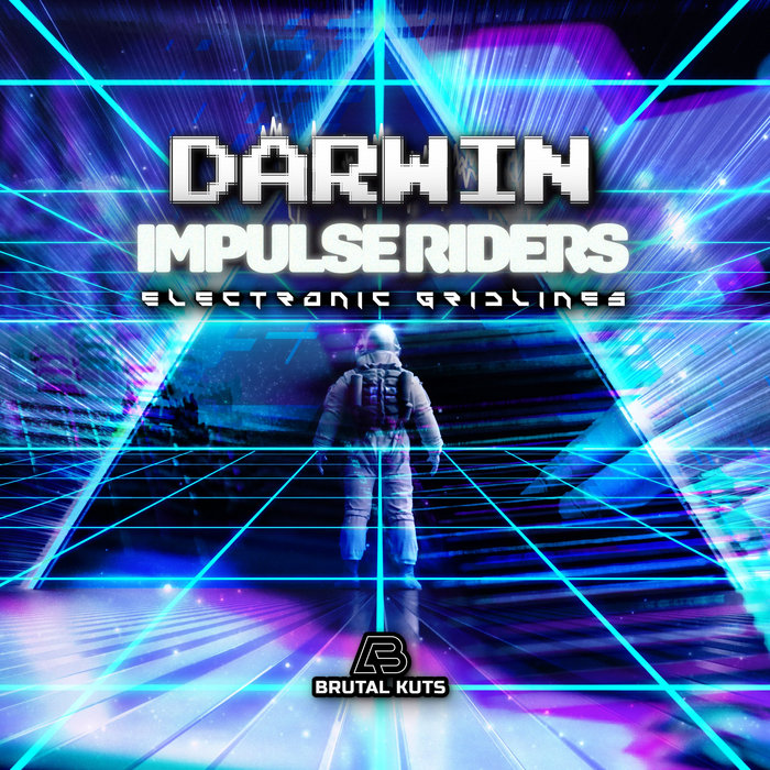 Darwin & Impulse Riders - Electronic Grid Lines EP | Brutal Kuts