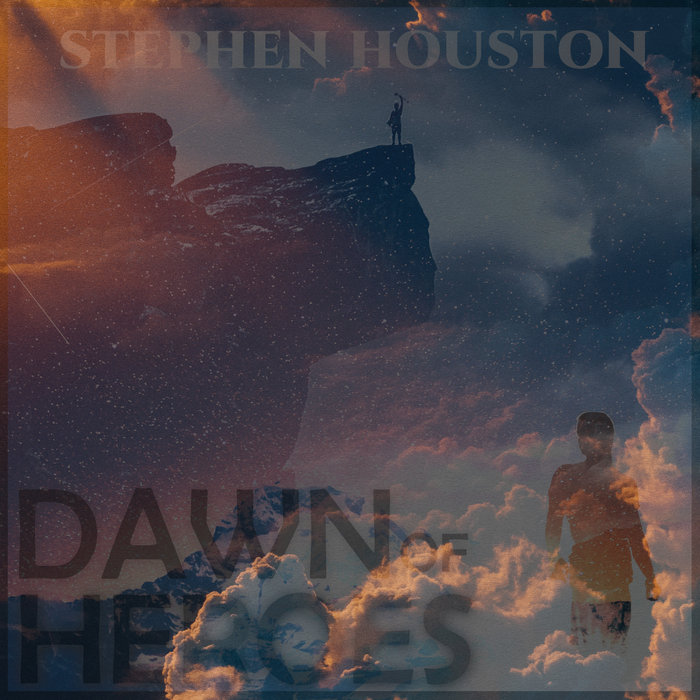 Dawn of Heroes | Stephen Houston