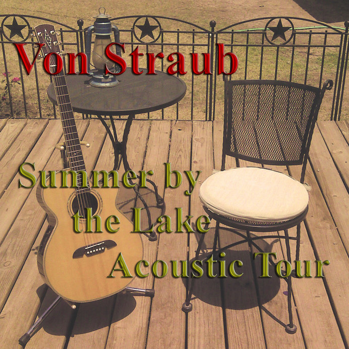 Summer by the Lake Acoustic Tour | Von Straub