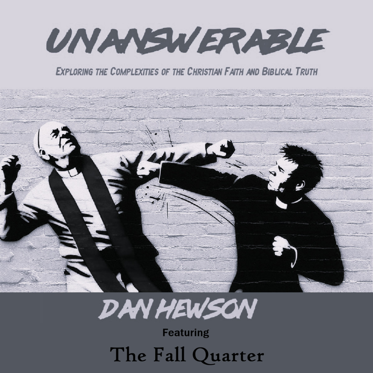 Unanswerable: Exploring the Complexities of the Christian Faith and ...