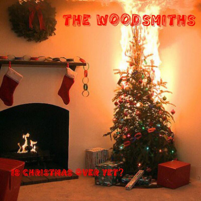 Is Christmas Over Yet? | The Woodsmiths