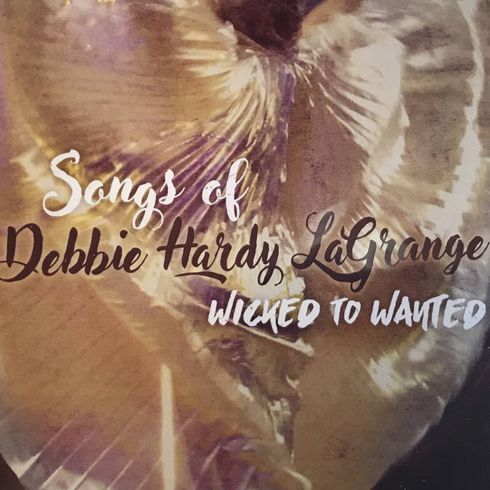Wicked to Wanted | Debbie Hardy LaGrange