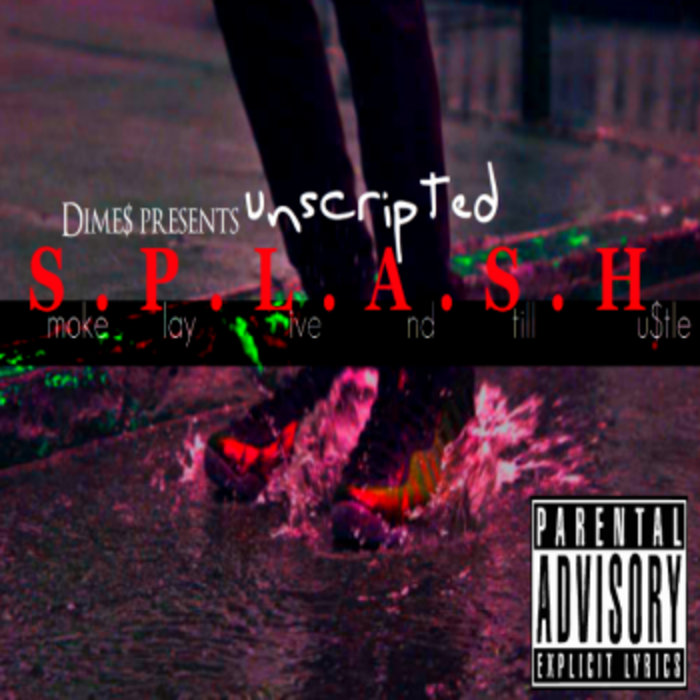 S.P.L.A.S.H (mixtape) | DaveTheGreat