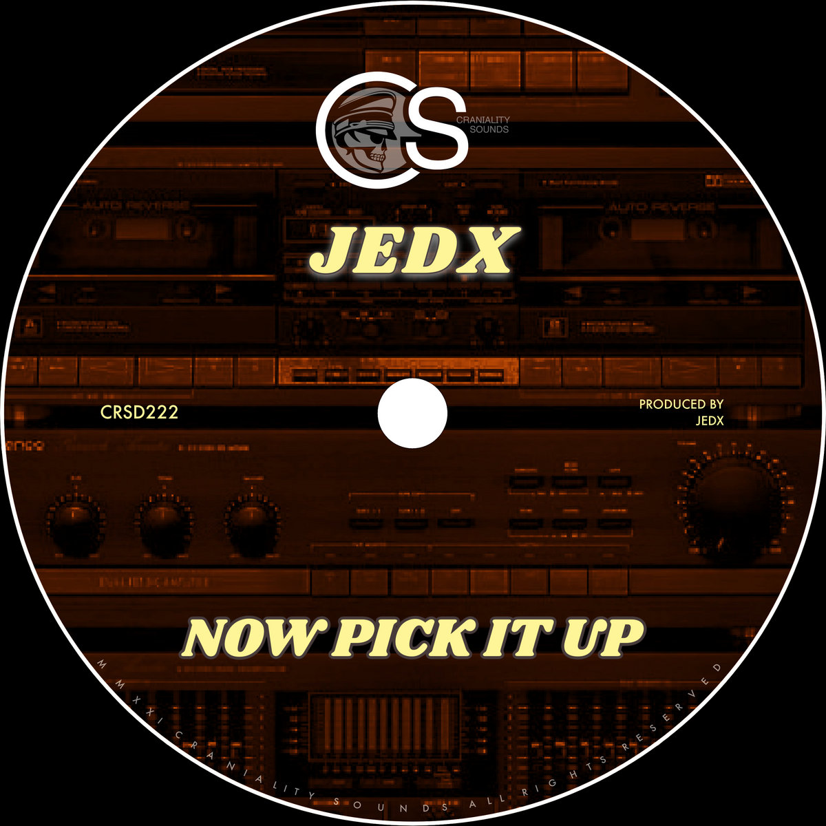 Now Pick It Up | JedX | Craniality Sounds