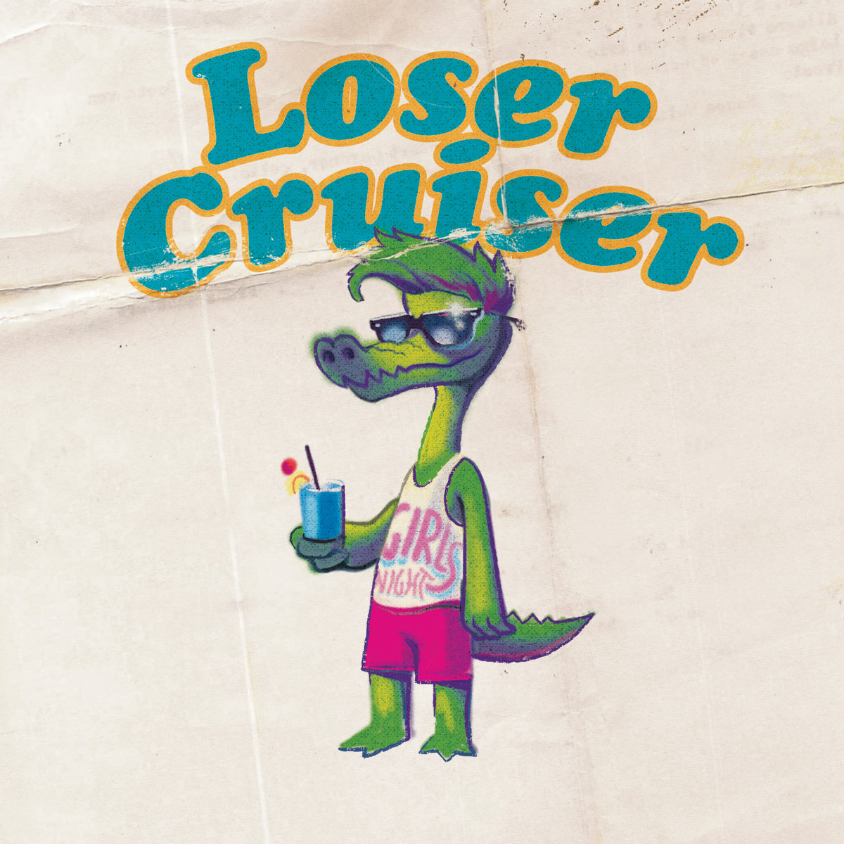 Girls Night | Loser Cruiser
