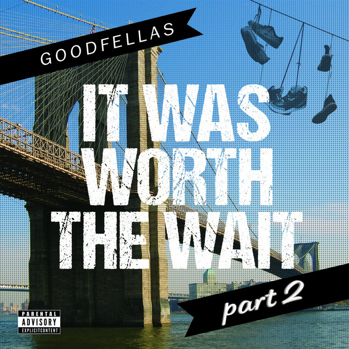 "It Was Worth The Wait" Part 2 | Goodfellas